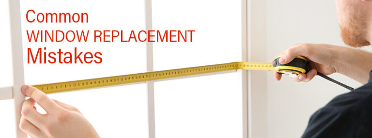 Common Window Replacement Mistakes - New Windows for America